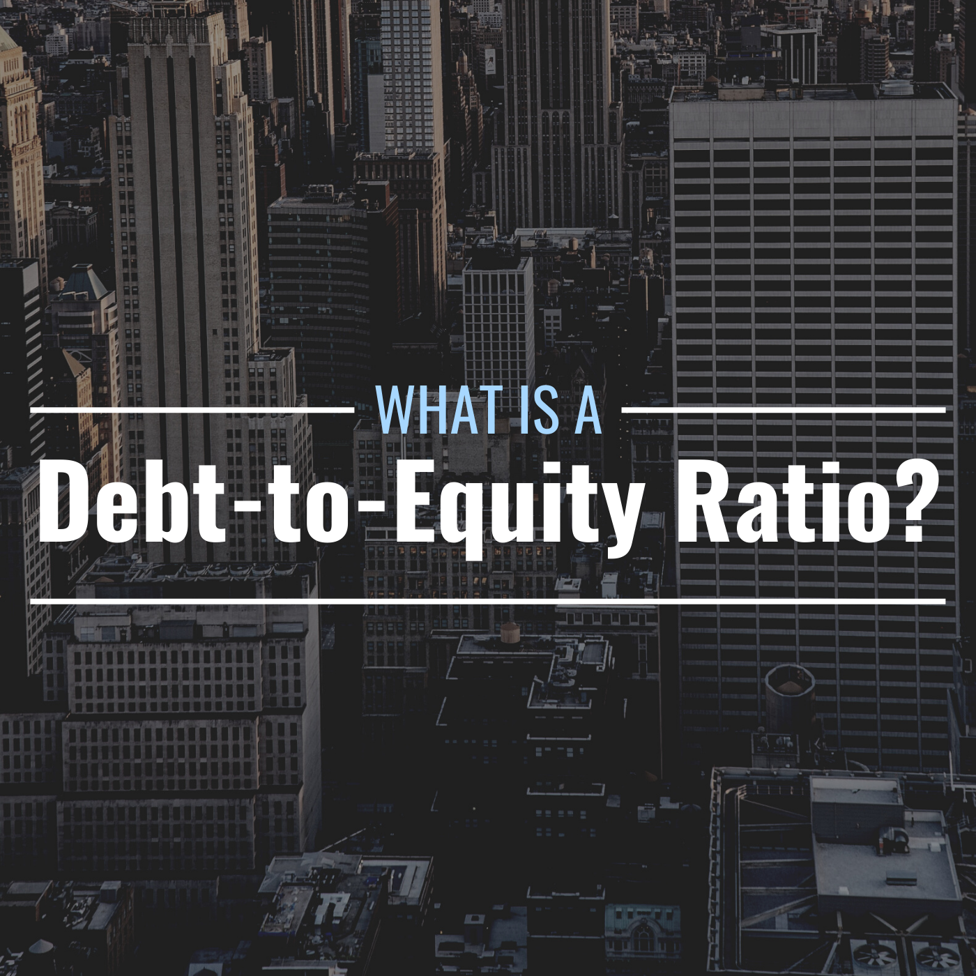 What Is a Debt-to-Equity Ratio? Definition, Calculation & Examples ...