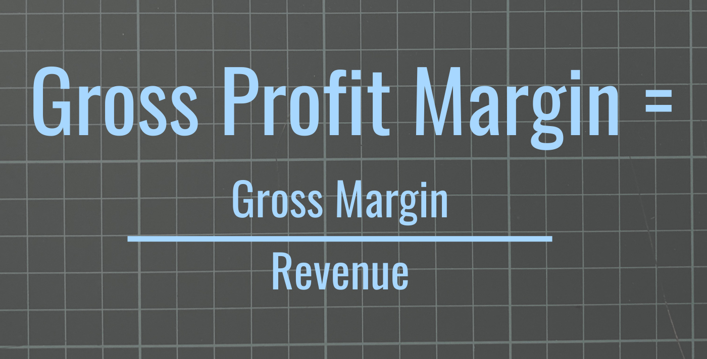 What Is Gross Profit Margin? Definition, How to Calculate, Example ...