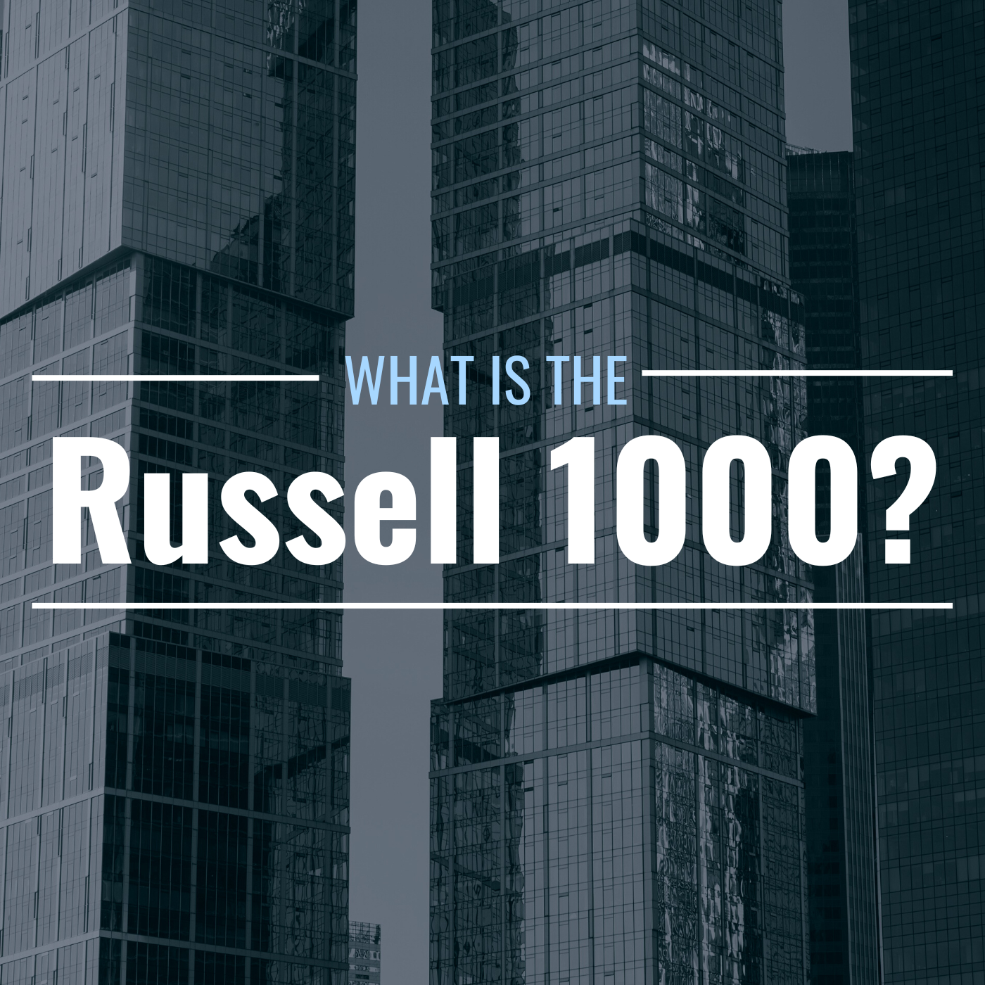 What Is the Russell 1000 Stock Market Index? Why Is It Important ...