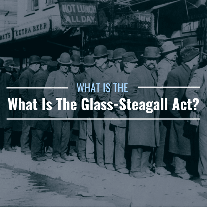 What Is The Glass-Steagall Act? - TheStreet