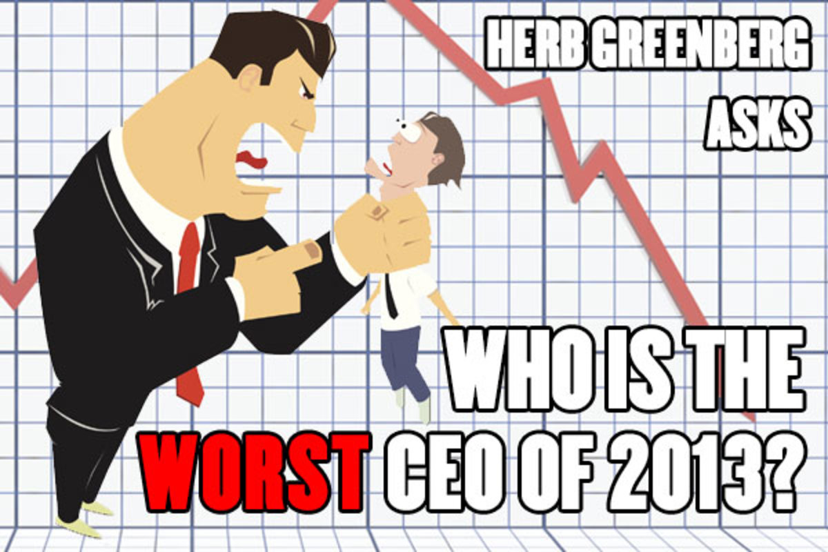 Greenberg: Taking Nominations for 2013's Worst CEO - TheStreet