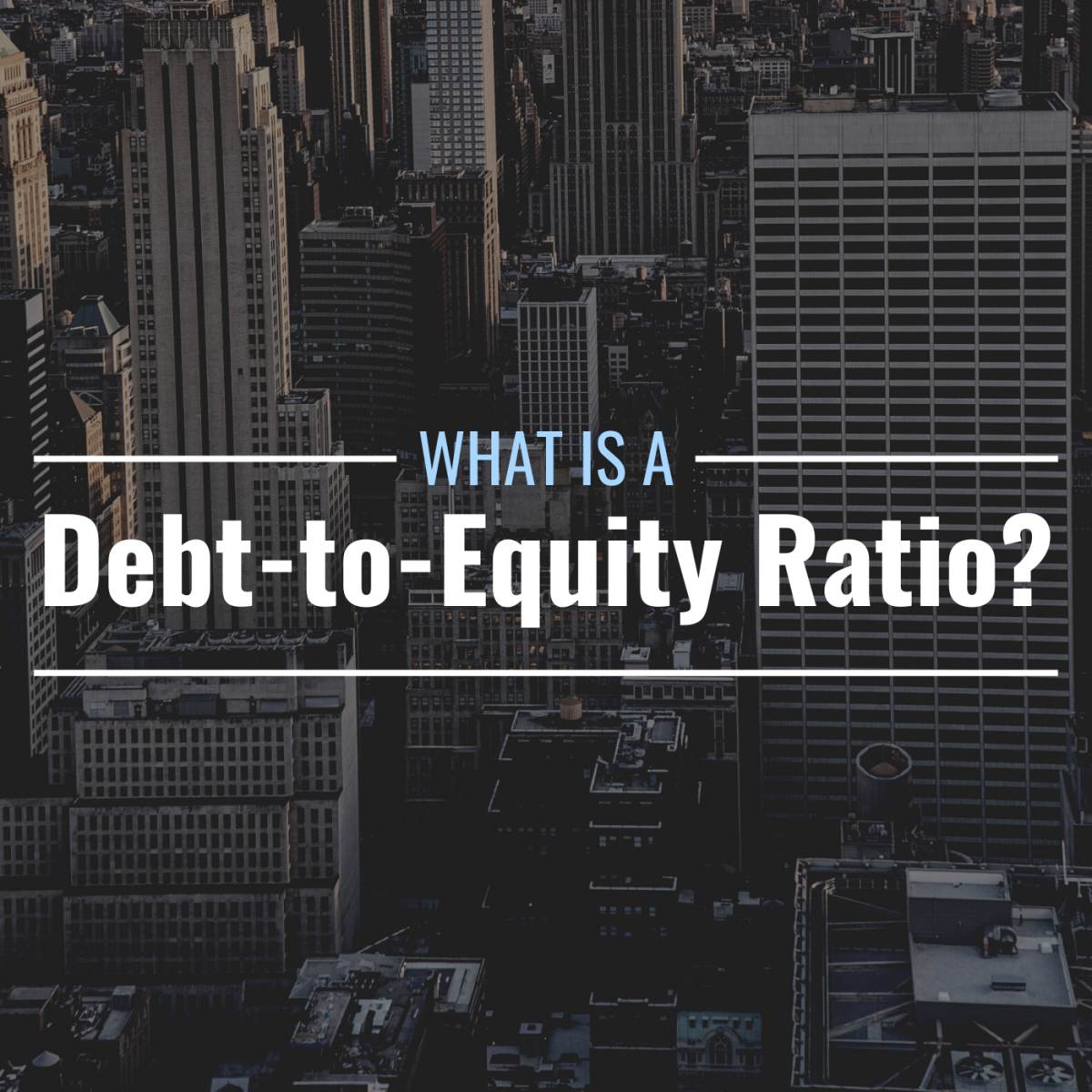 What Is a Debt-to-Equity Ratio? Definition, Calculation & Examples ...