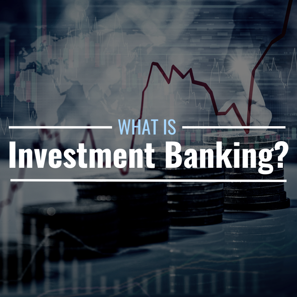What Is Investment Banking? Definition & Regulation - TheStreet