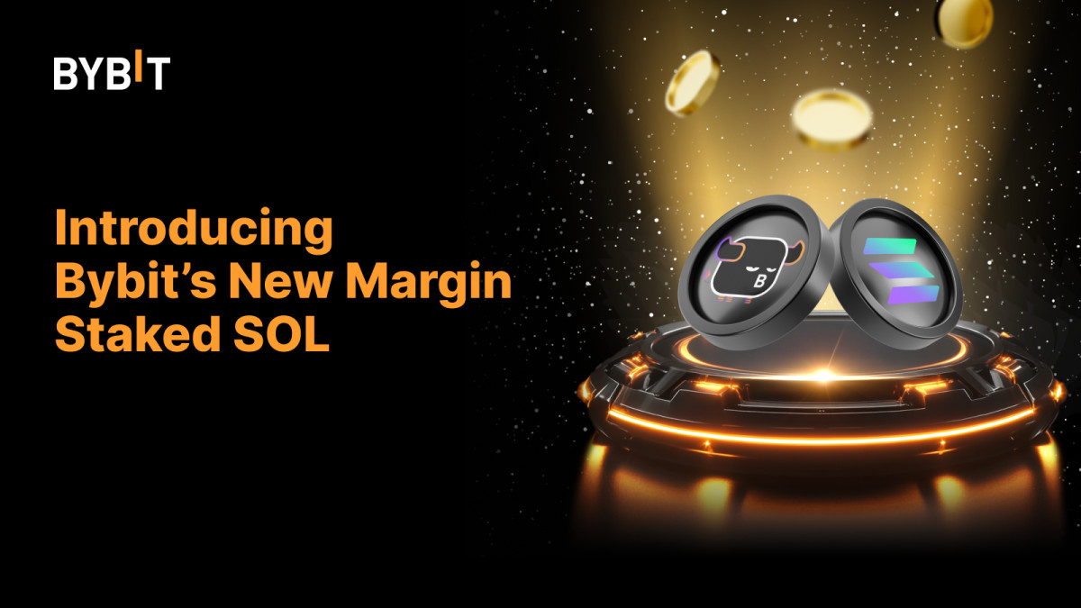 Bybit Introduces Margin Staked SOL, Balancing Earning Potentials with the Power of Leverage ...
