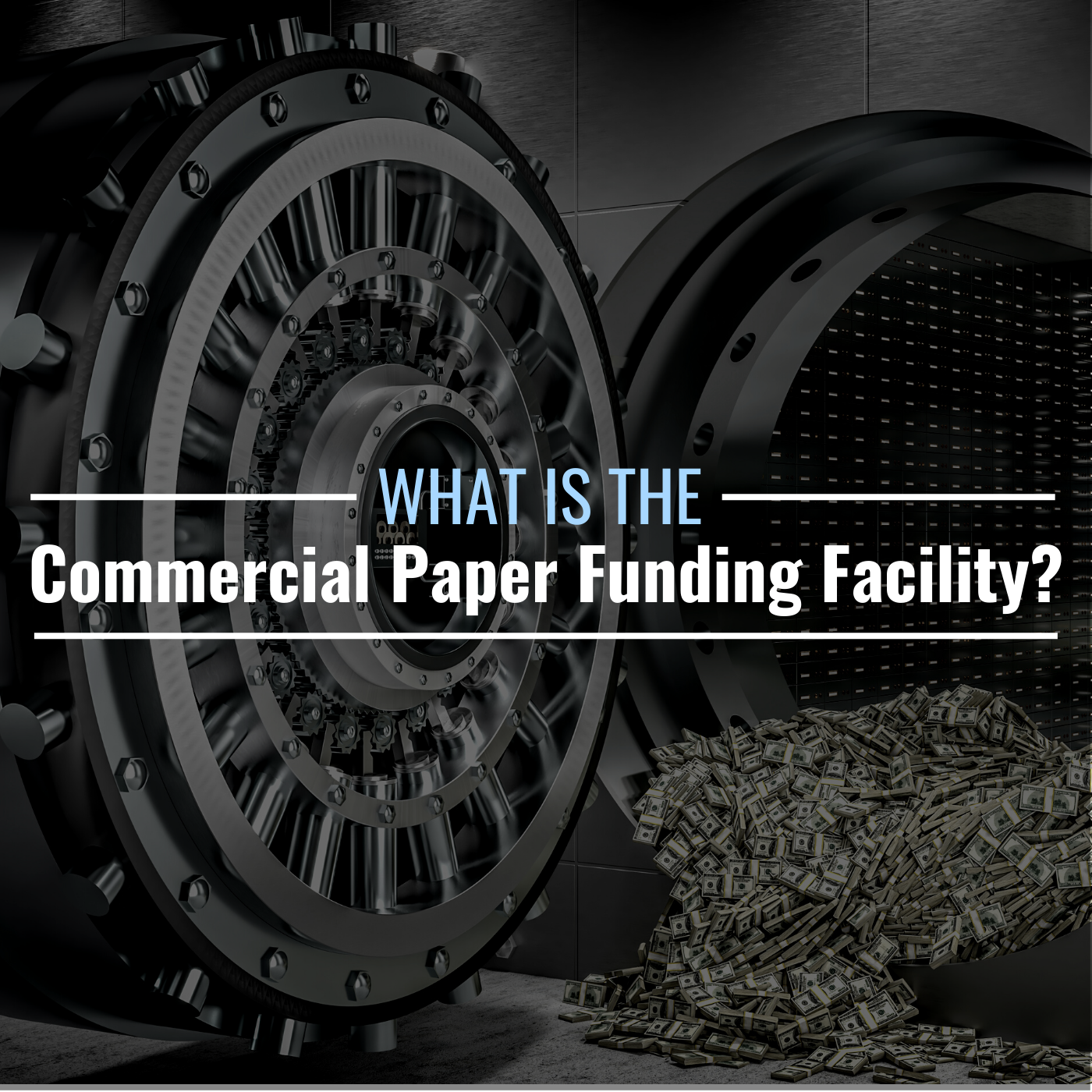 What Is the Commercial Paper Funding Facility? Definition & History ...