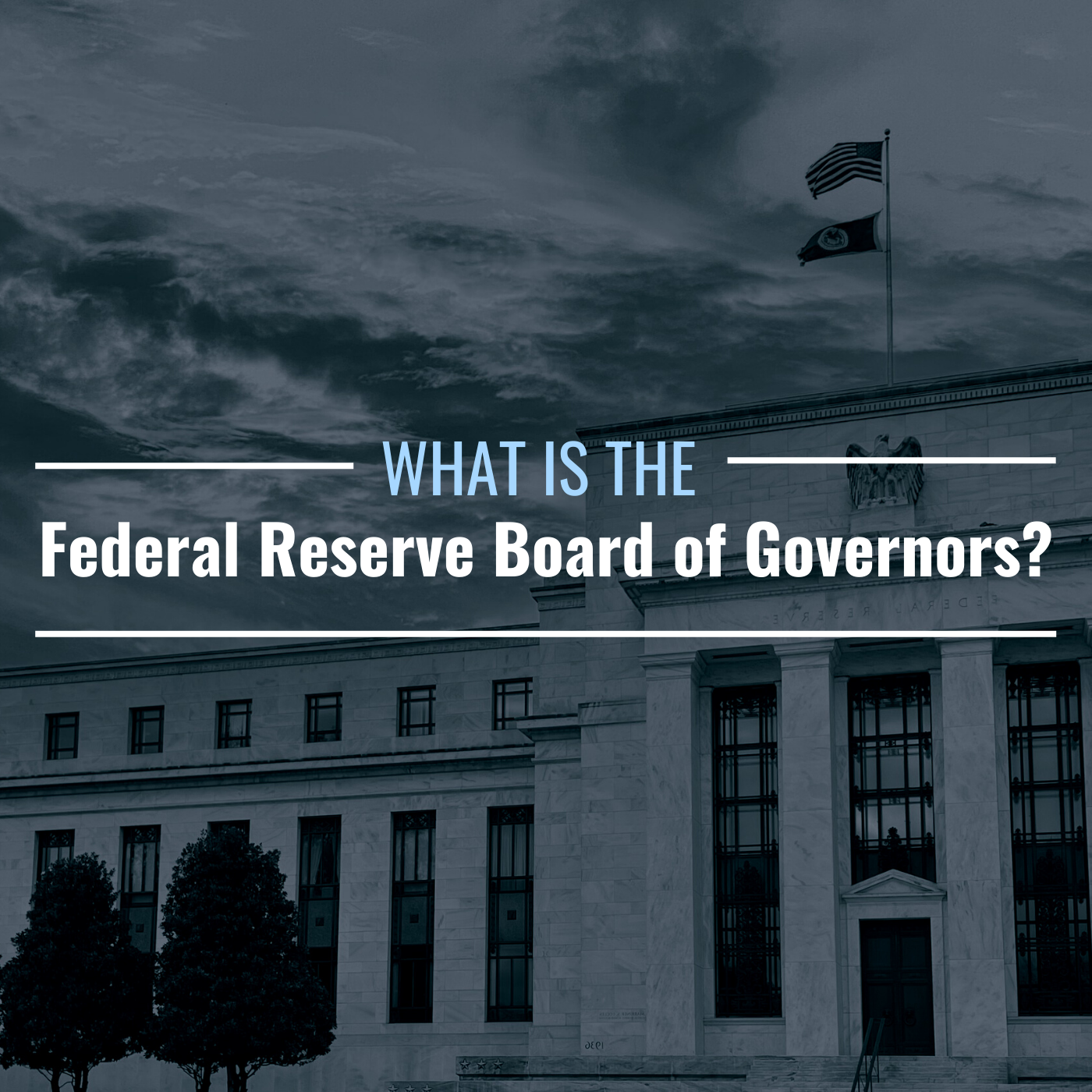 What Is the Federal Reserve Board of Governors? What Does It Do ...