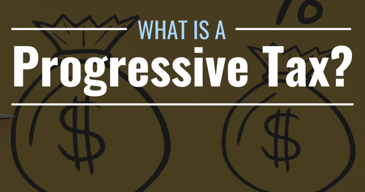 What Is a Progressive Tax? Definition & Example - TheStreet