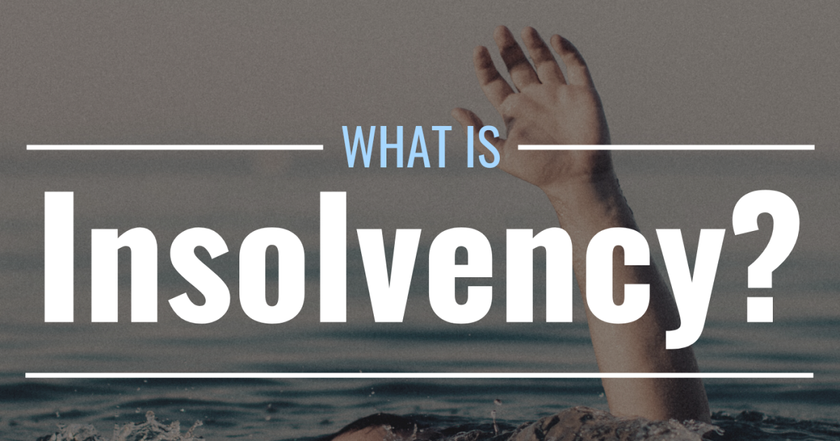 What Is Insolvency in Business? Definition & Possible Outcomes - TheStreet