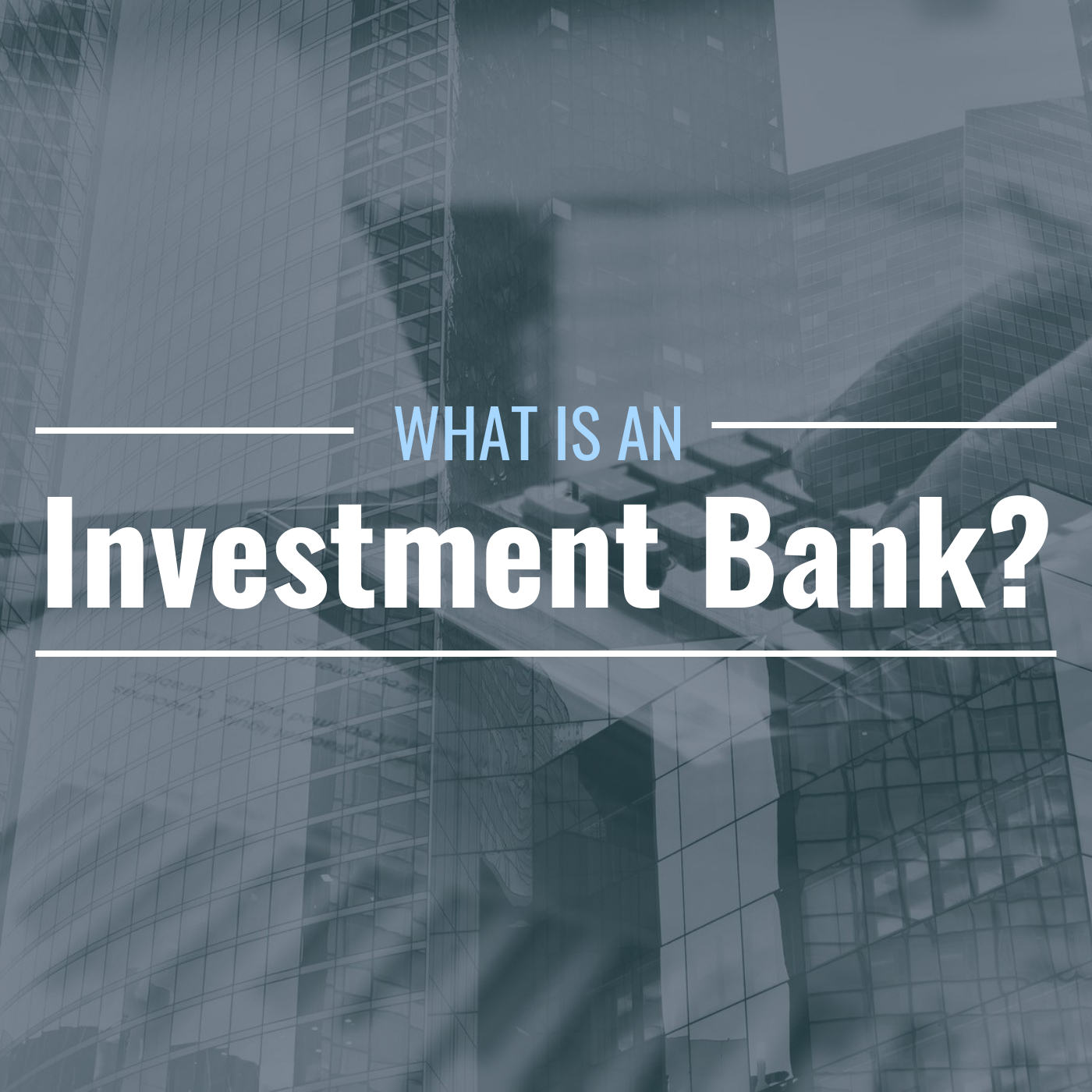 What Is an Investment Bank? Definition, Function & Examples - TheStreet